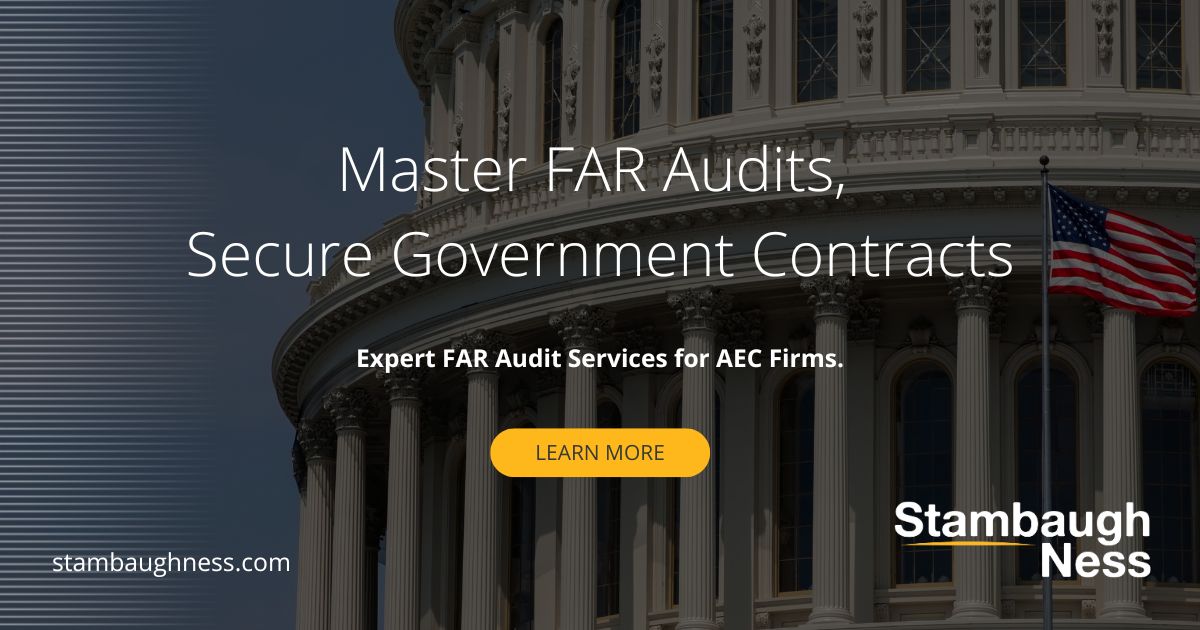 FAR Audit Experts for Government Contracting AEC Firms