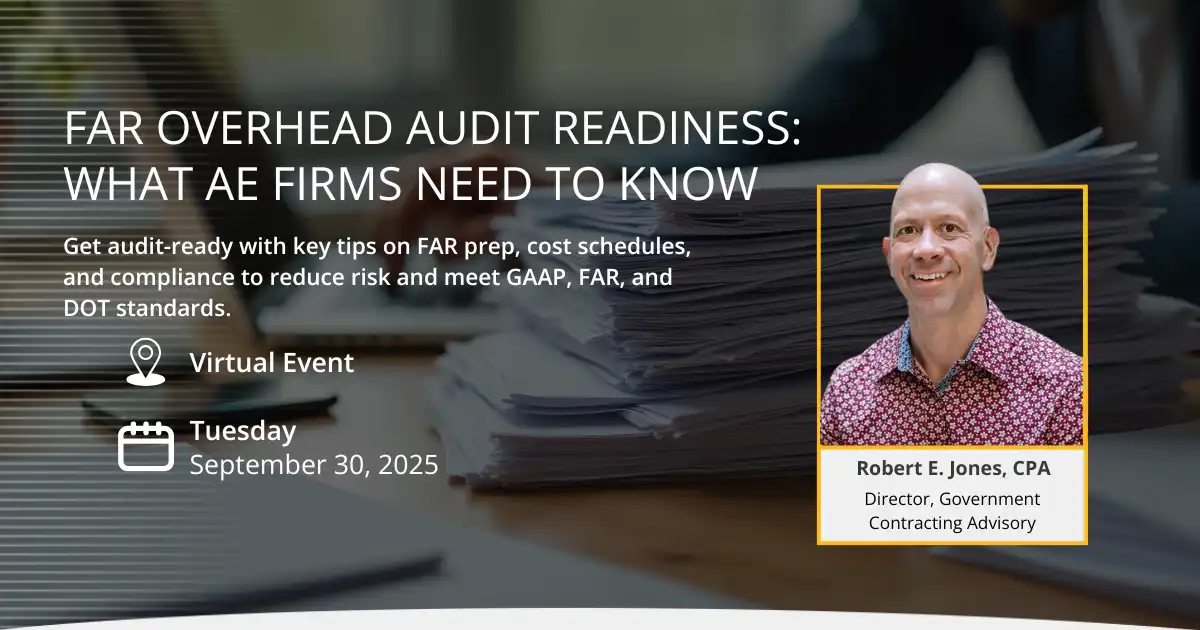 FAR Overhead Audit Readiness: What AE Firms Need to Know